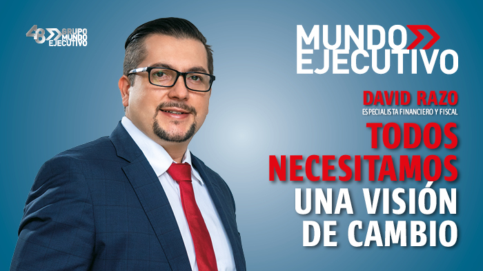 DAVID RAZO, Todos necesitamos una visión de cambio